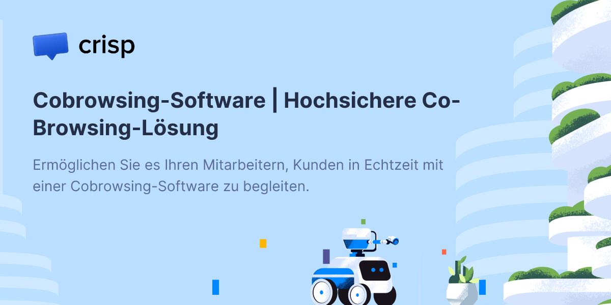 Cobrowsing-Software | Hochsichere Co-Browsing-Lösung - Crisp