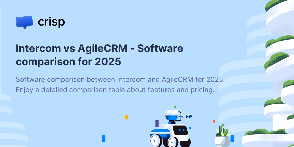 Intercom vs AgileCRM - Software comparison for 2025 - Crisp