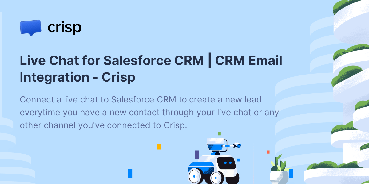 Live Chat for Salesforce CRM | CRM Email Integration - Crisp