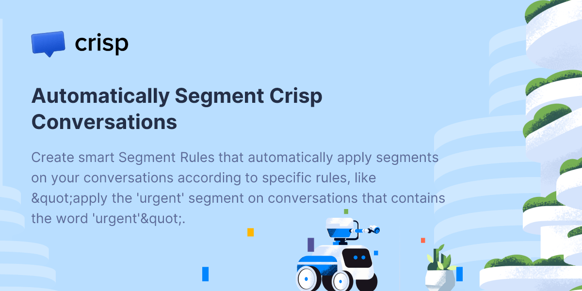 Automatically Segment Crisp Conversations