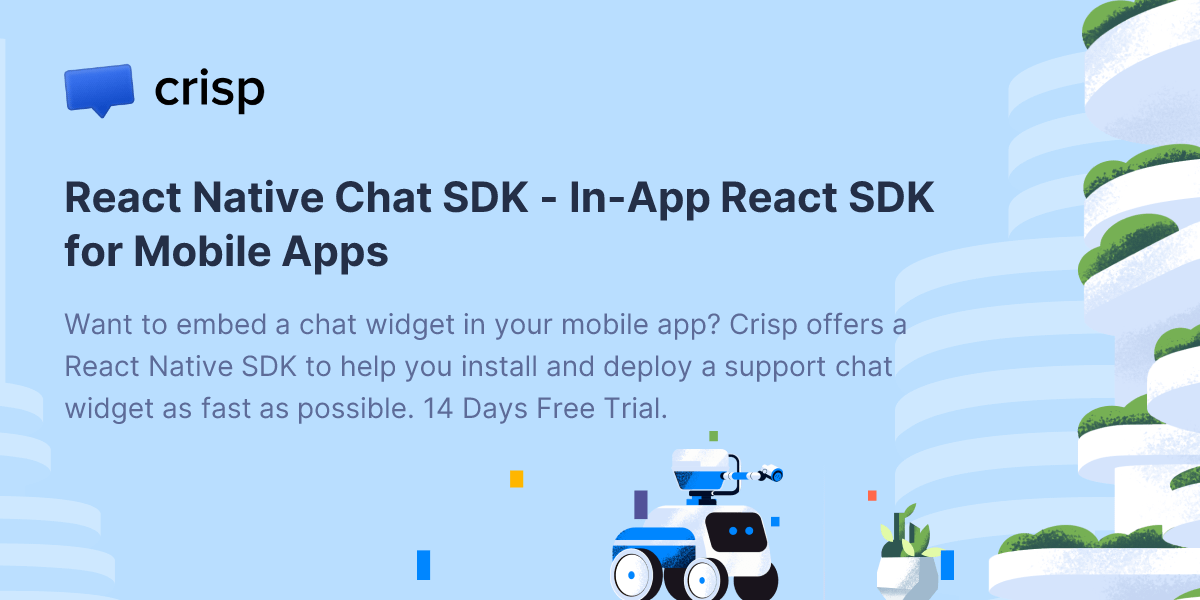 React Native Chat SDK - In-App React SDK for Mobile Apps - Crisp