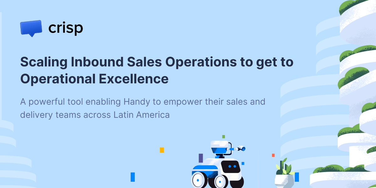 Scaling Inbound Sales Operations to get to Operational Excellence - Crisp