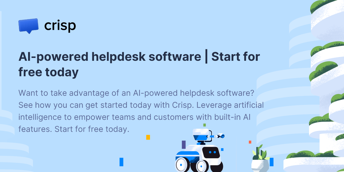 AI-powered helpdesk software | Start for free today - Crisp
