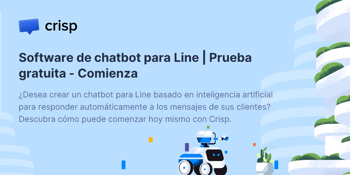 Software de chatbot para Line | Prueba gratuita - Comienza - Crisp