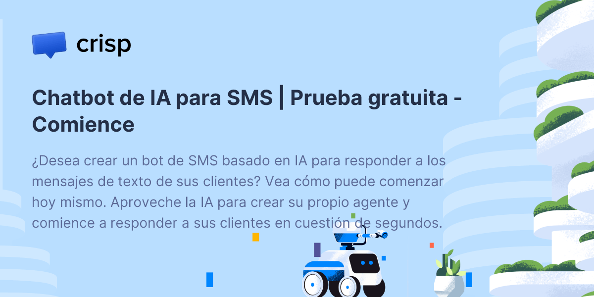 Chatbot de IA para SMS | Prueba gratuita - Comience - Crisp