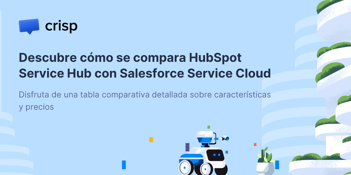 Descubre cómo se compara HubSpot Service Hub con Salesforce Service ...