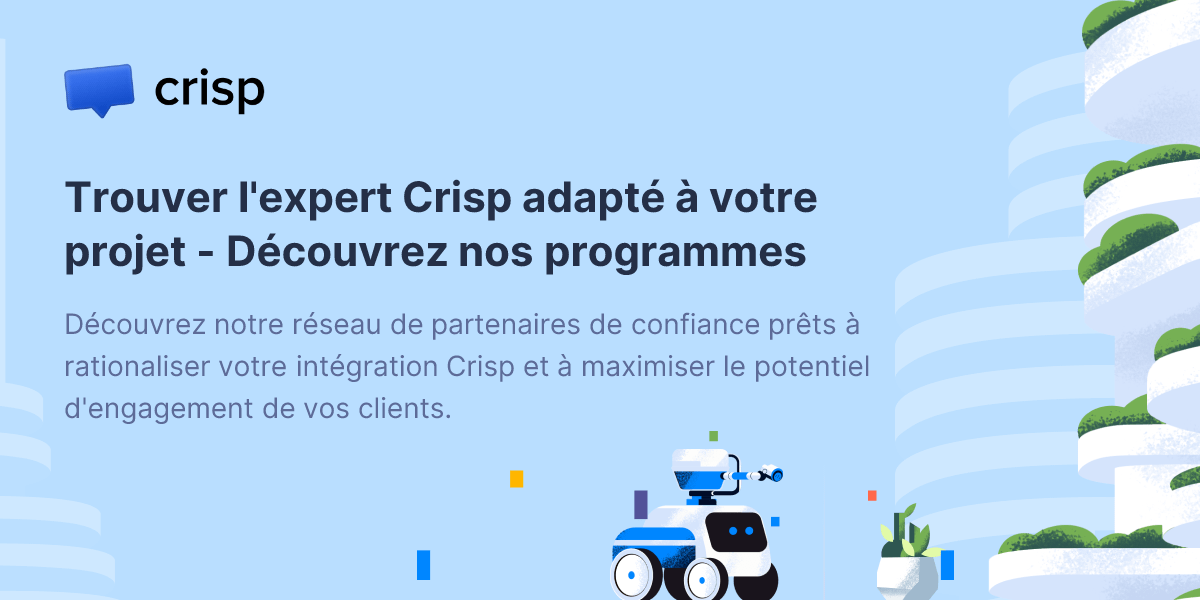 Trouver l'expert Crisp adapté à votre projet - Découvrez nos programmes ...