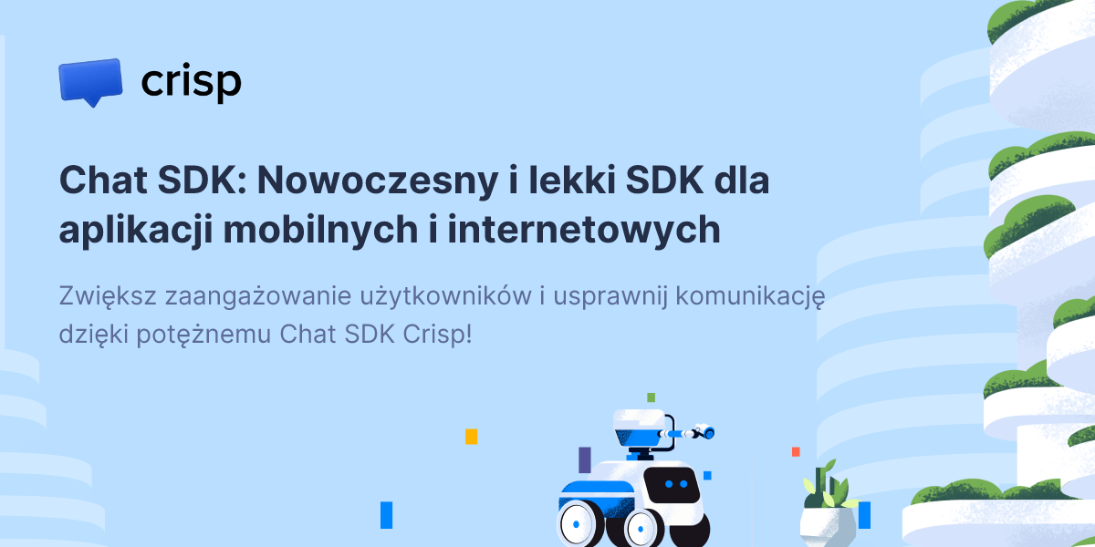 Chat SDK: Nowoczesny i lekki SDK dla aplikacji mobilnych i ...