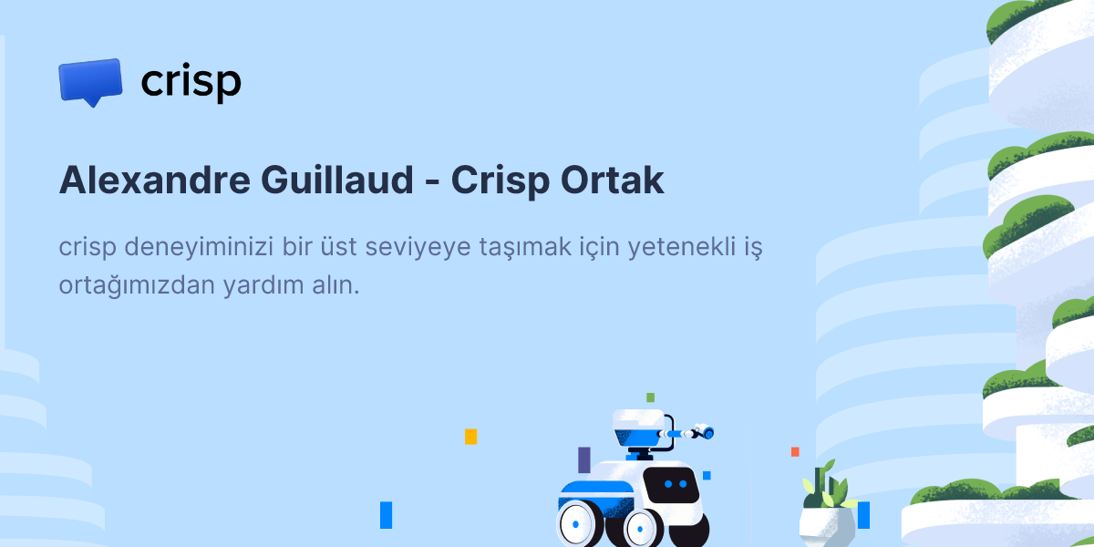 Alexandre Guillaud - Crisp Ortak - Crisp